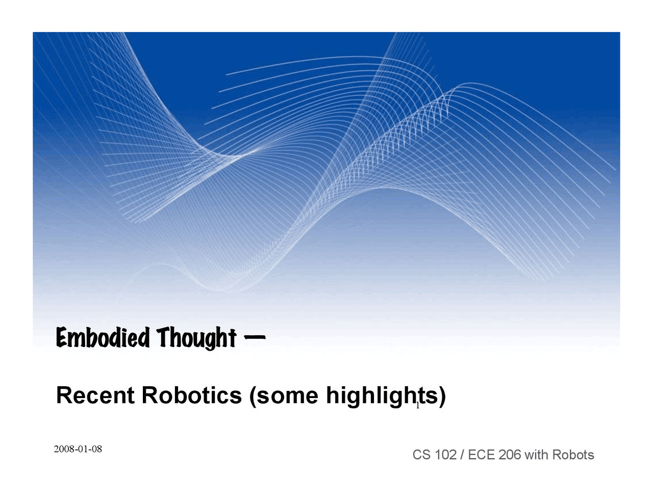 Embodied Thought Recent Robotics Lecture Slides Ece 206 Docsity