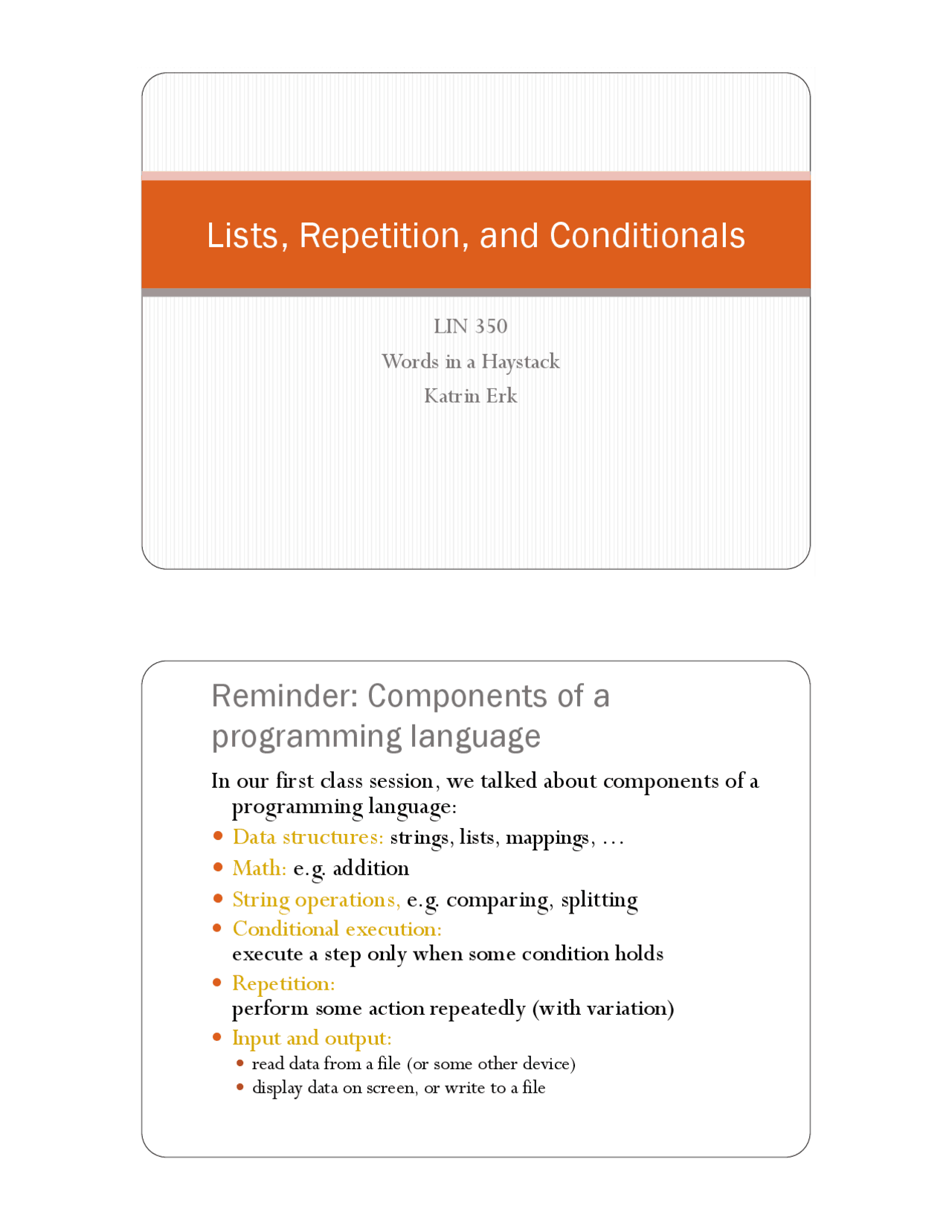 Lists, Repetitions, and Conditionals - Lecture Slides | LIN 350 - Docsity
