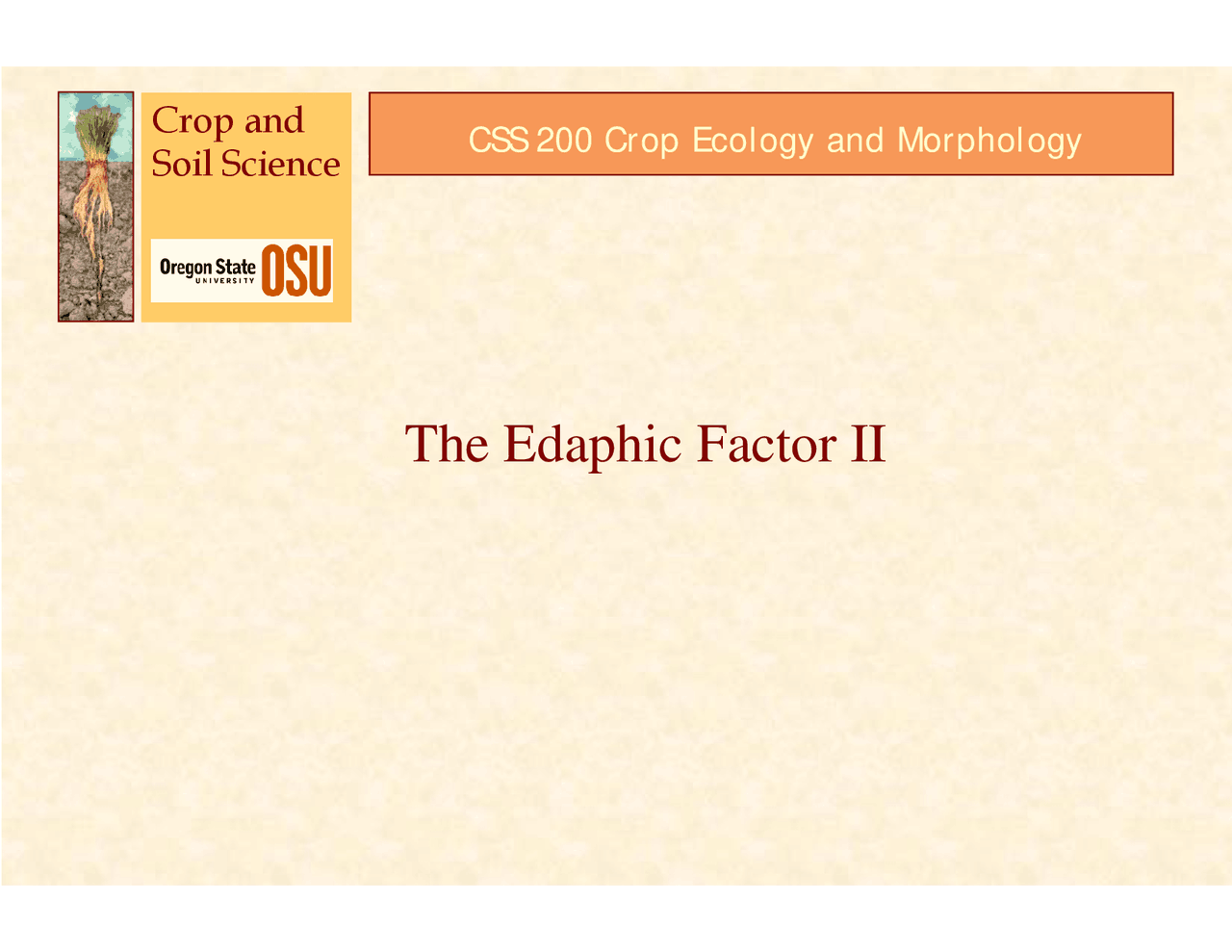 The Edaphic Factor II - Lecture Slides | CSS 200 - Docsity