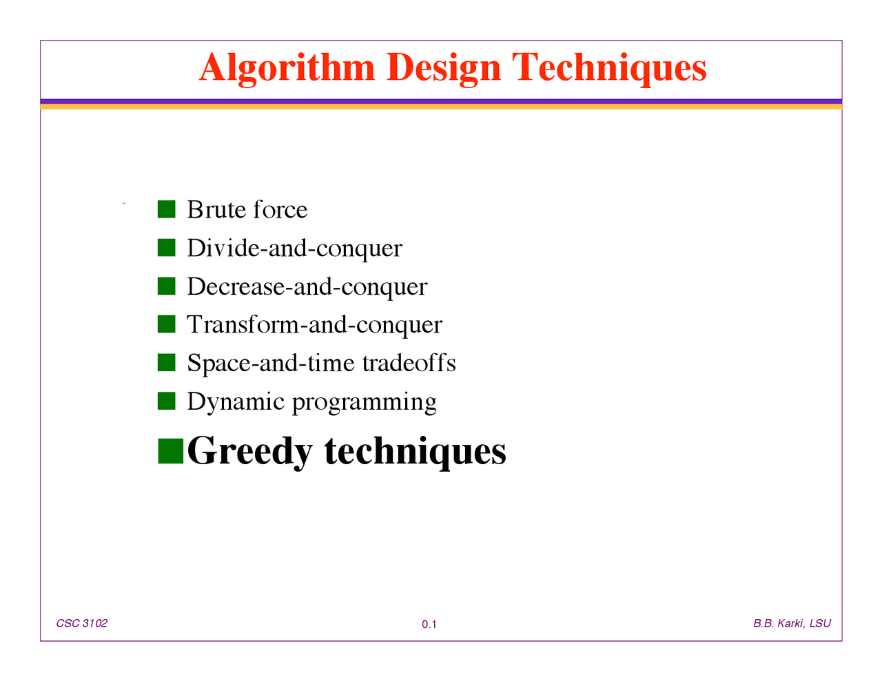 Lecture Slides For Algorithms Design Techniques Csc 3102 Docsity 5364