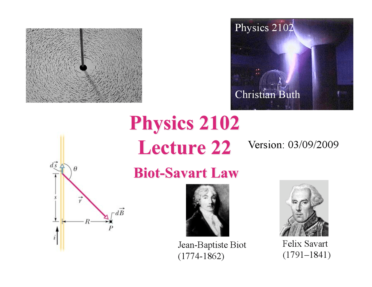 Biot-Savart Law - Lecture Slides | PHYS 2102 - Docsity