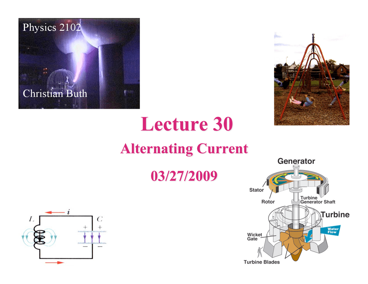 Alternating Current Lecture Slides Phys 2102 Docsity