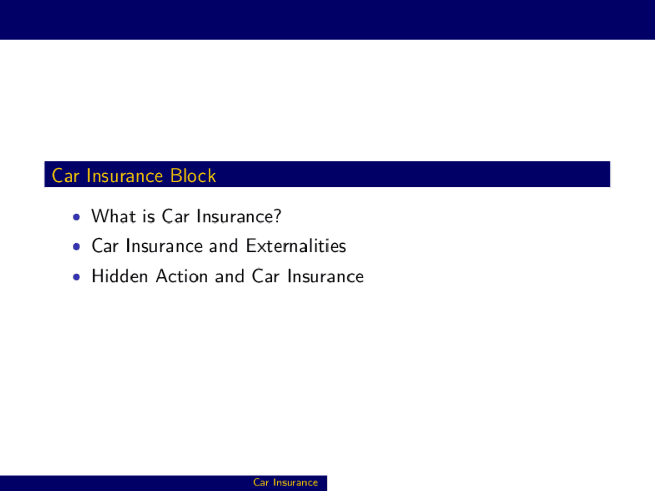 Car Insurance Block and Externalities of the Hidden Actions | ECON 155 ...