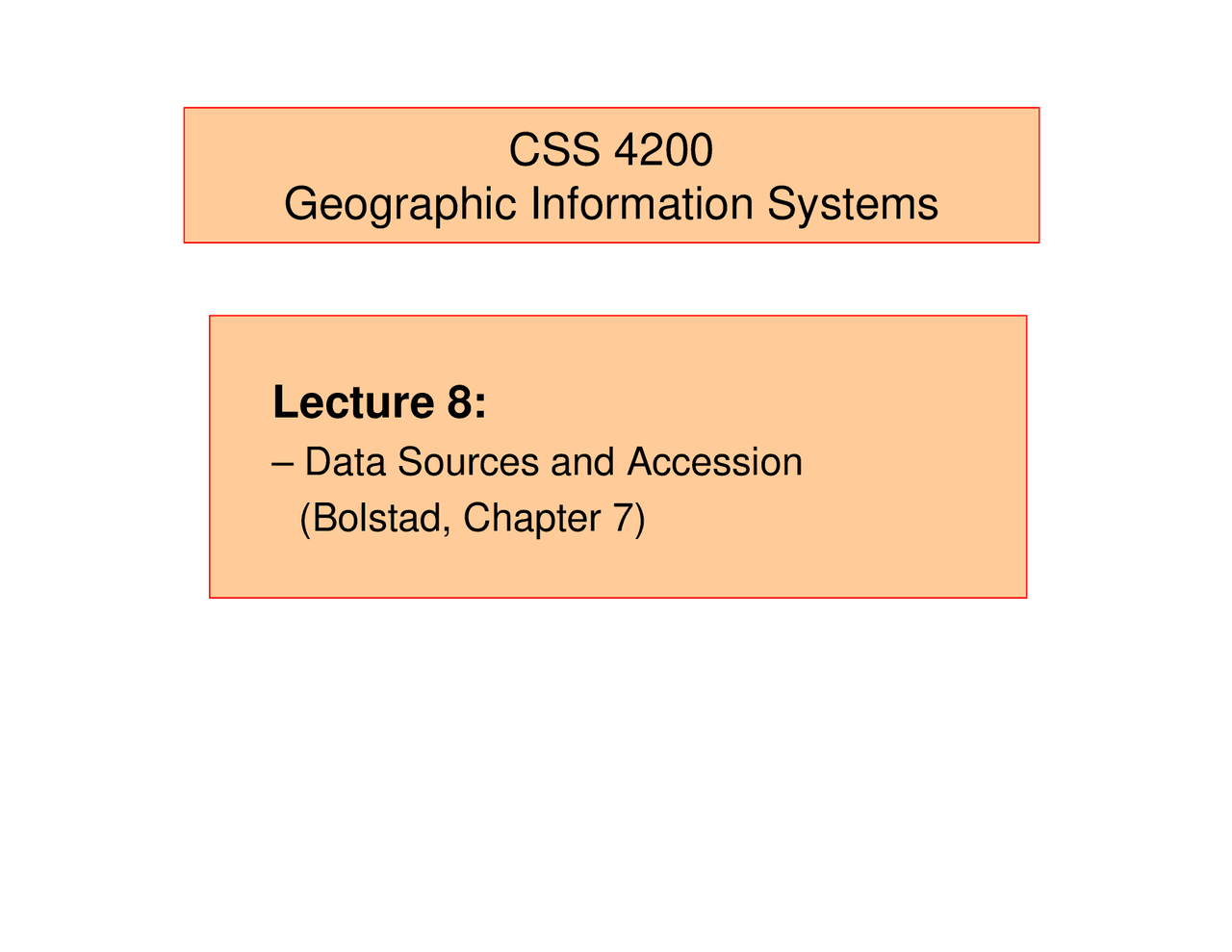 Data Sources and Accession - Lecture Slides | CSS 4200 - Docsity