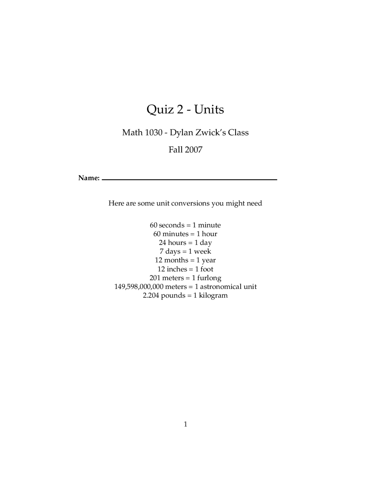 Quiz 2 Fall 2007 Introduction To Quantitative Reasoning Math 1030