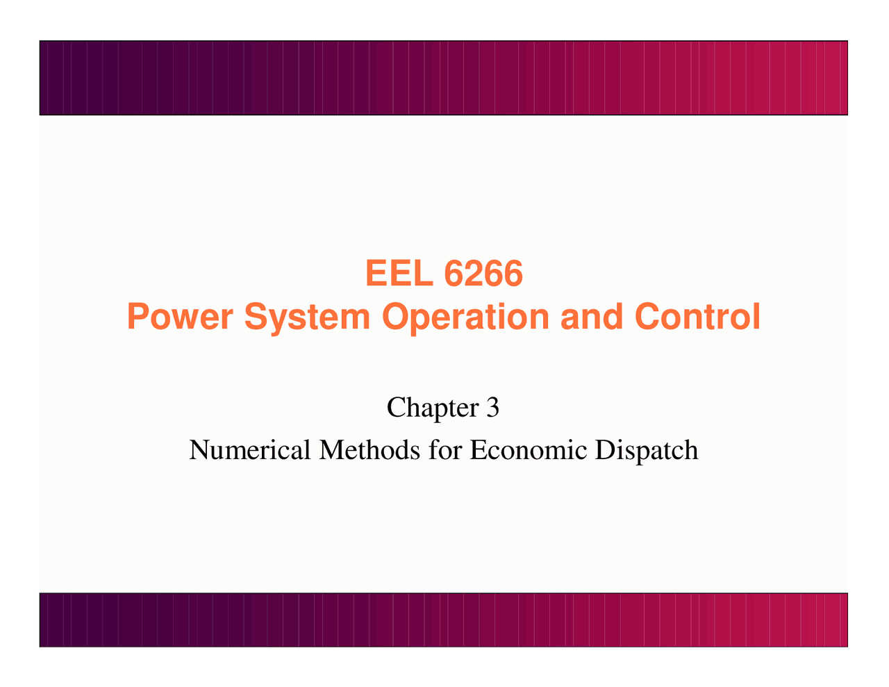 Power System Operation and Control - Lecture Slides | EEL 6266 - Docsity