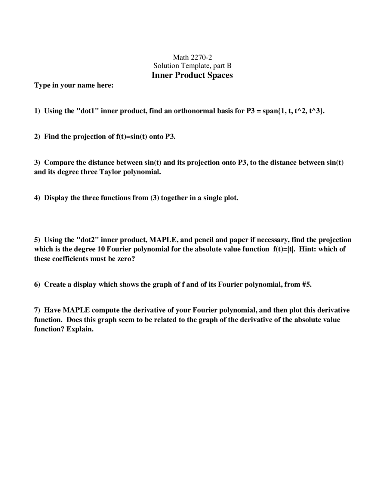 Solution Template for Math 2270-2: Inner Product Spaces and Orthonormal Bases - Prof. Nich ...