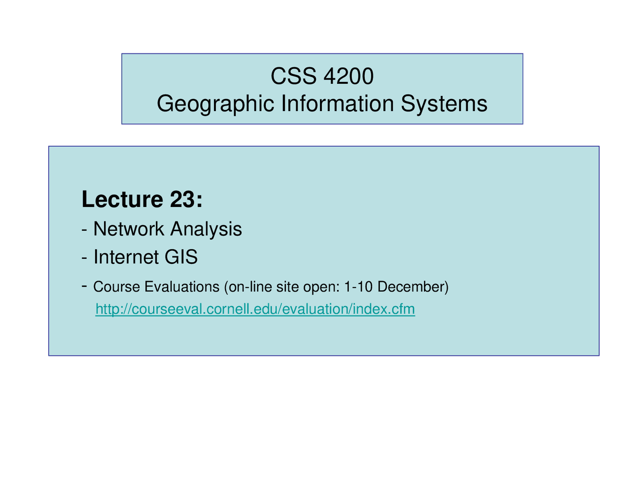 Lecture 23 - Network Analysis, Internet GIS | CSS 4200 - Docsity
