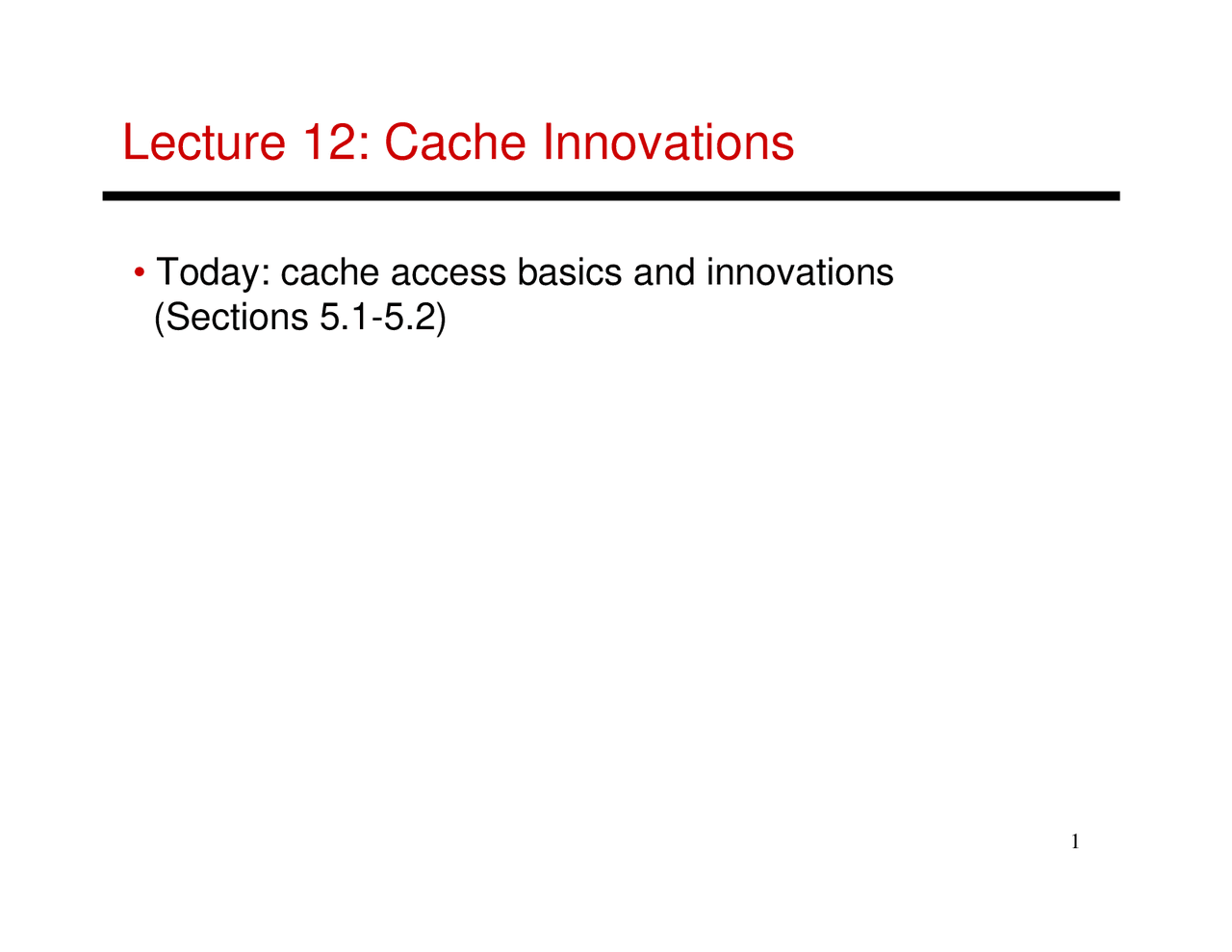 Cache Innovations - Lecture Slides | CS 6810 - Docsity