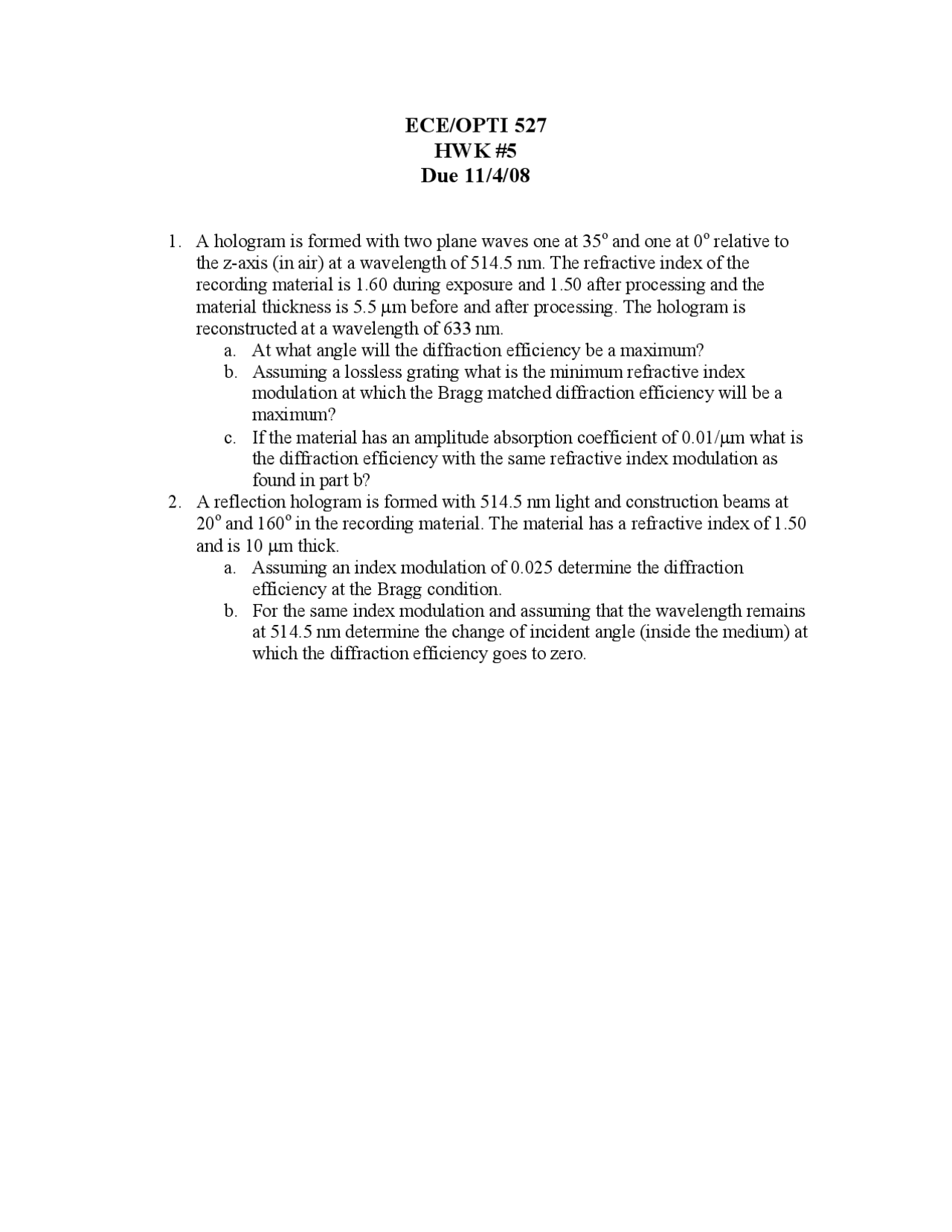 Homework 5 Problems For Holography And Diffractive Optics Opti 527