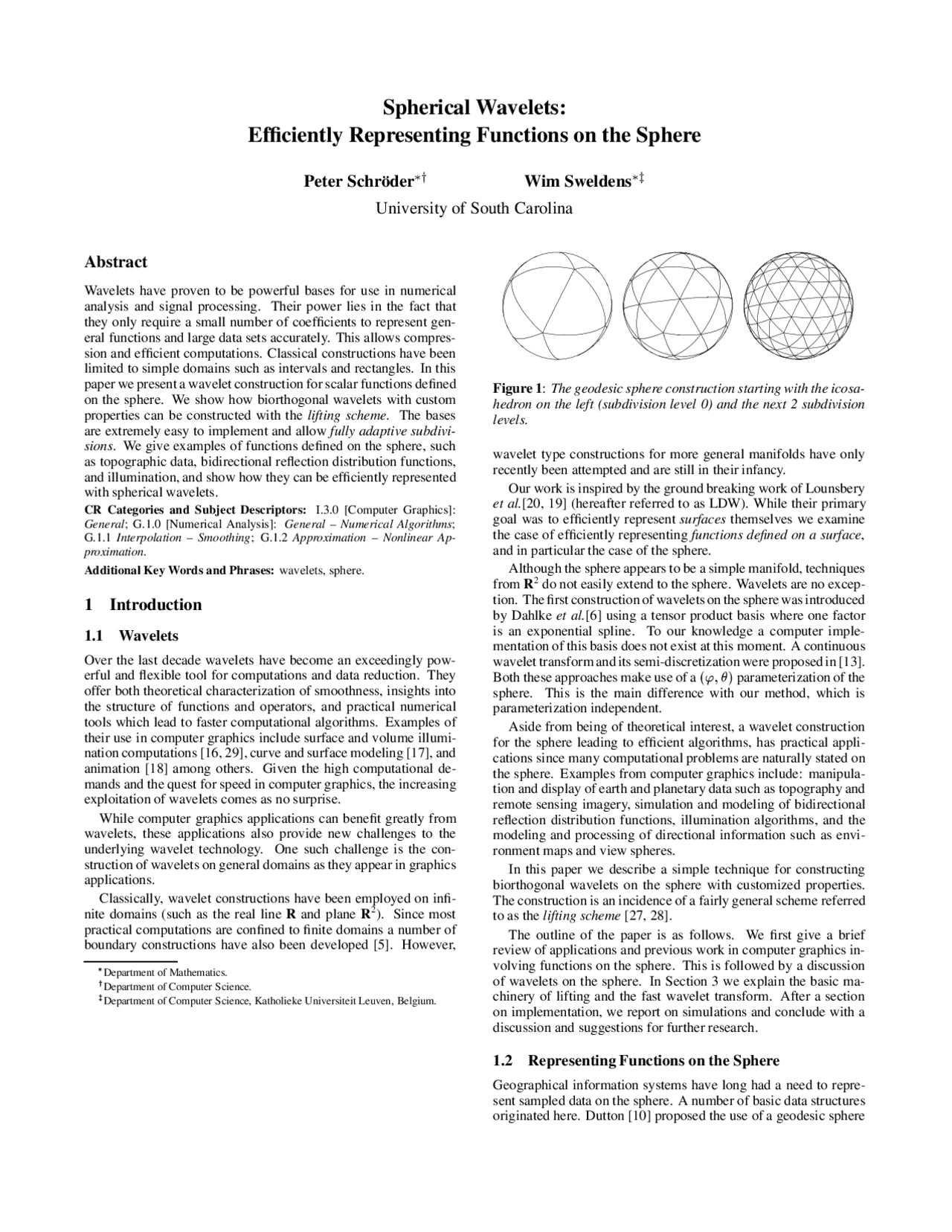 Spherical Wavelets Efficiently Representing Functions On The Sphere