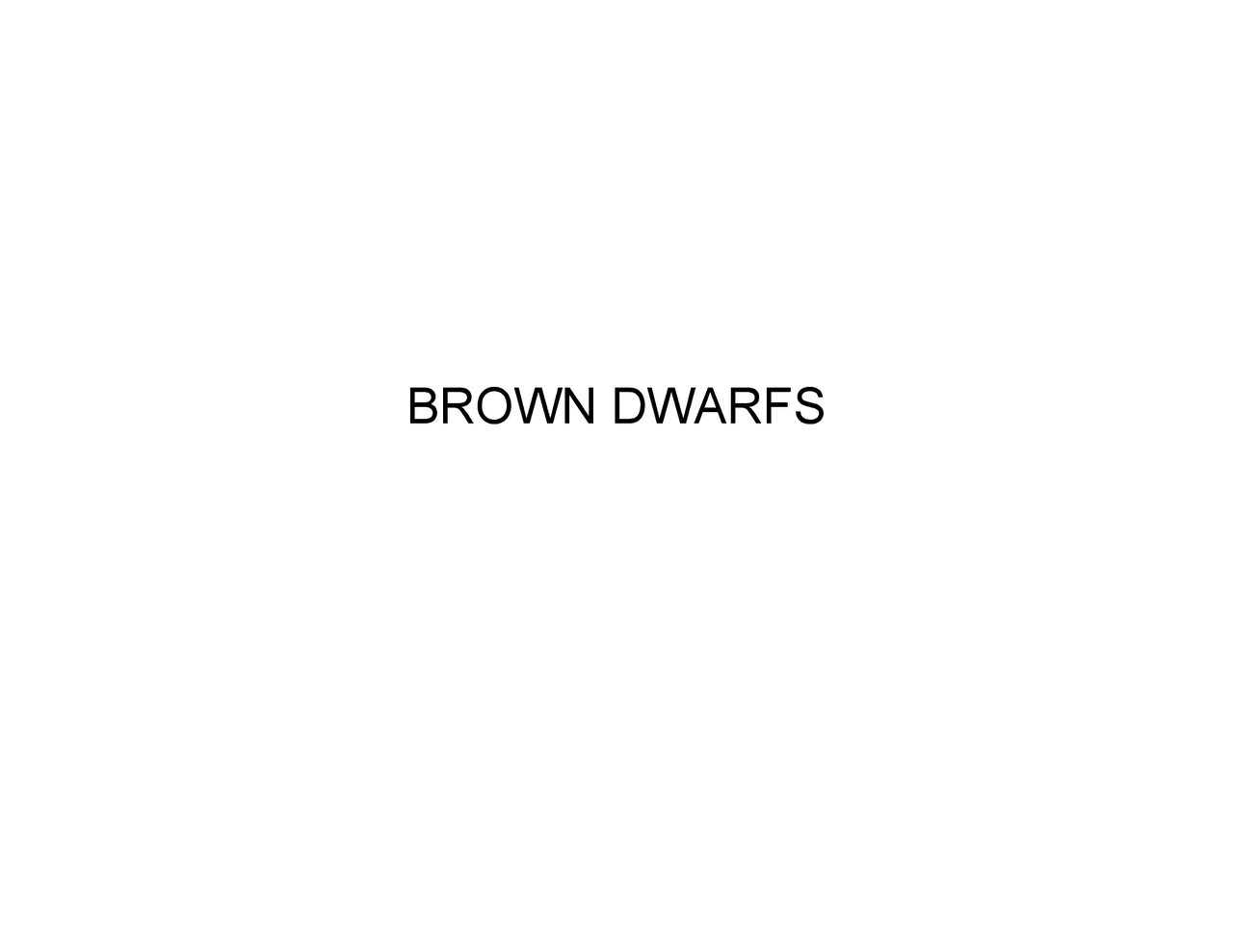 Lecture Slides Of Brown Dwarfs Astr 545 Docsity