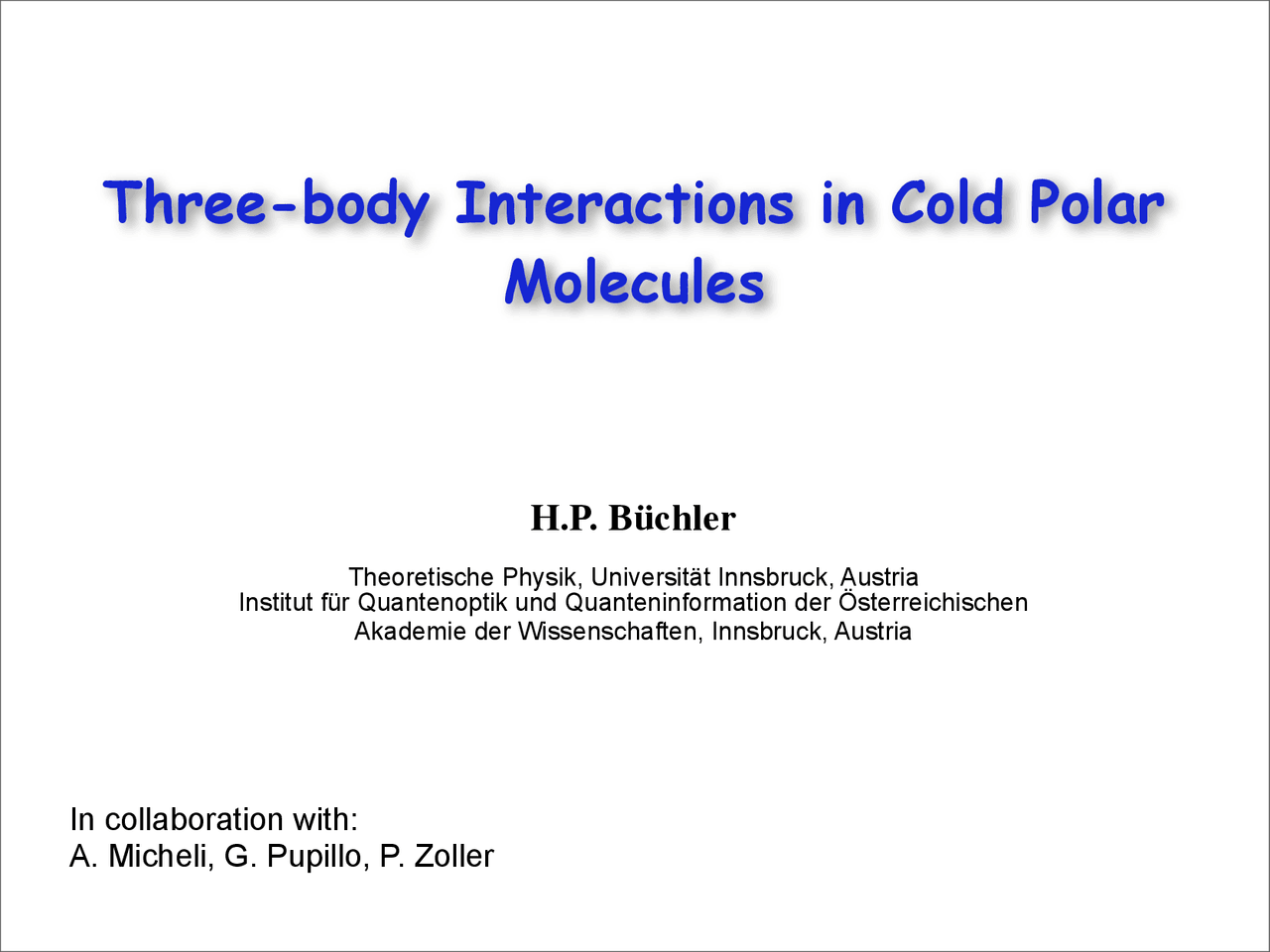 Three Body Interactions in Cold Polar Molecules - Lecture Slides | INT ...