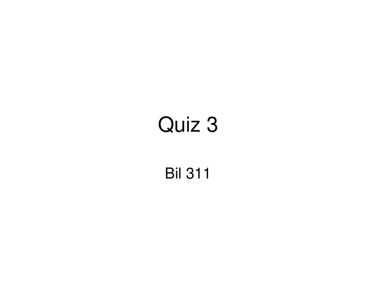 Questions With Answer Quiz 3 Biostatistics Bil 311 Docsity