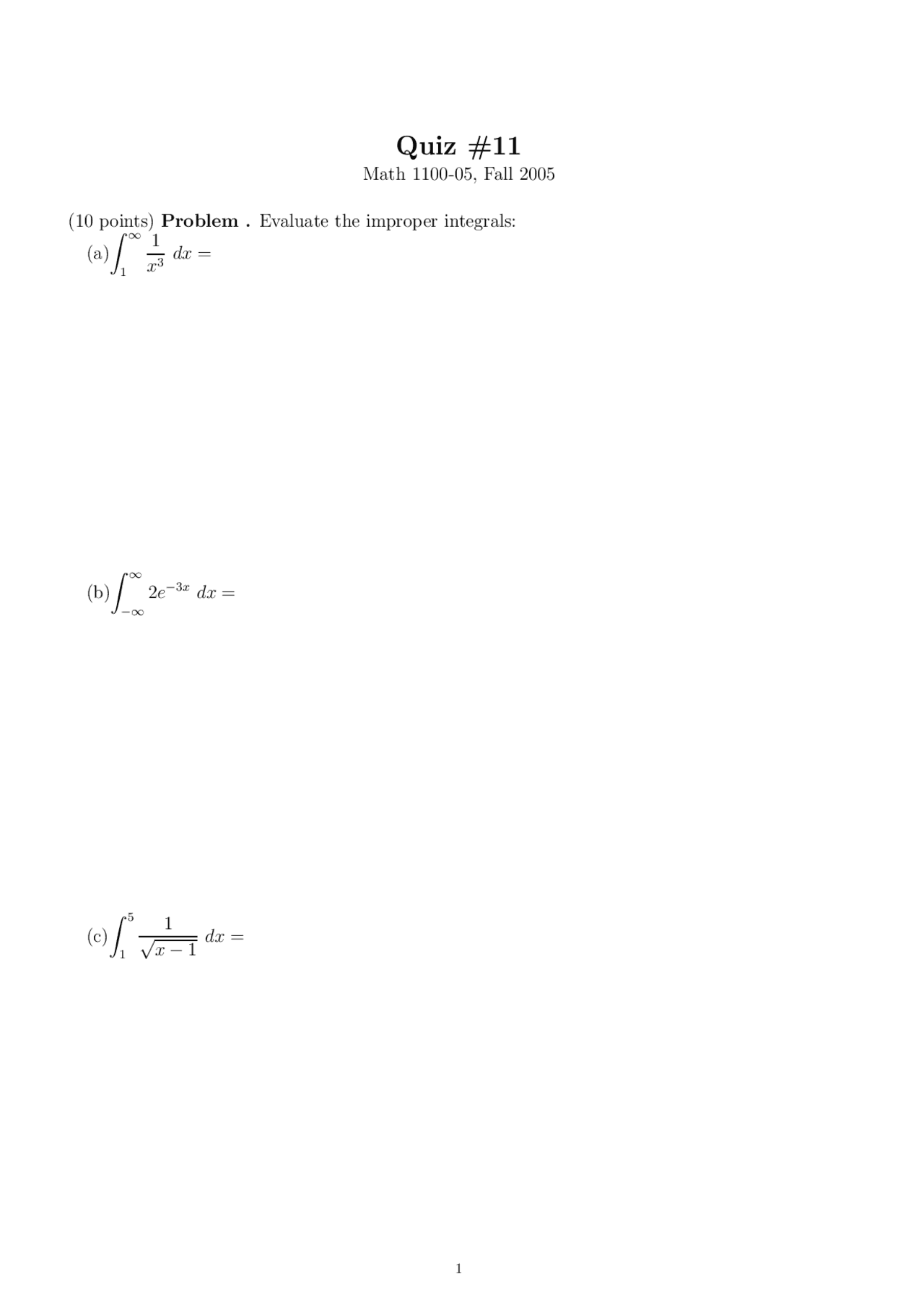 Problem To Evaluate The Improper Integrals Quiz 11 Math 1100 Docsity