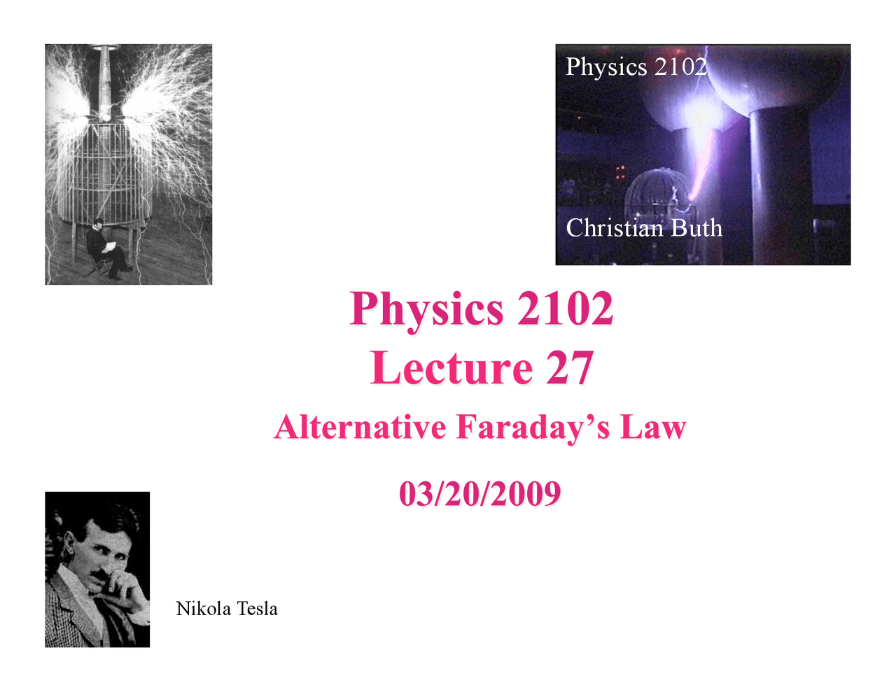 Alternative Faraday's Law - Lecture Slides | PHYS 2102 - Docsity