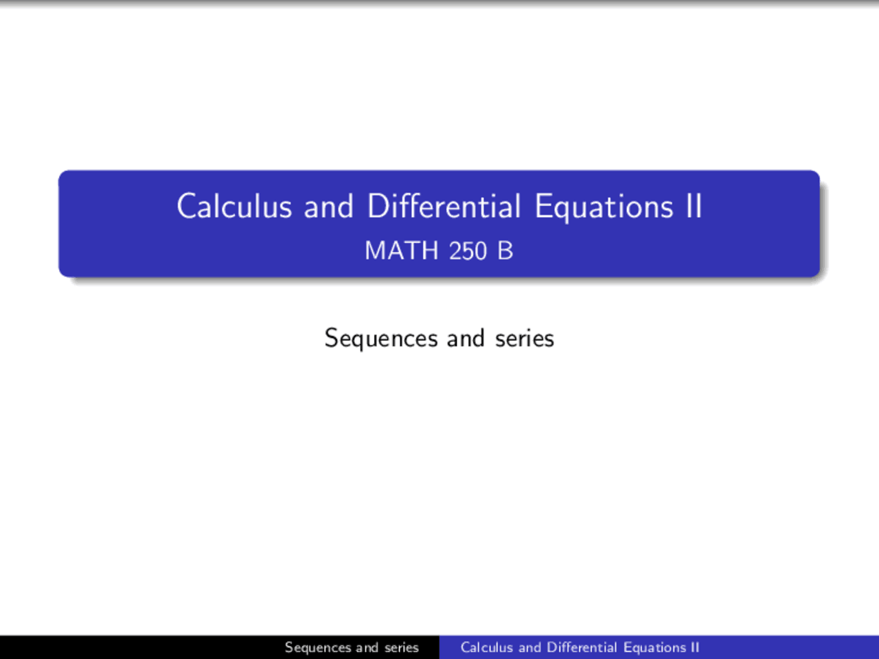 Sequences And Series Lecture Slides Math 250a Docsity