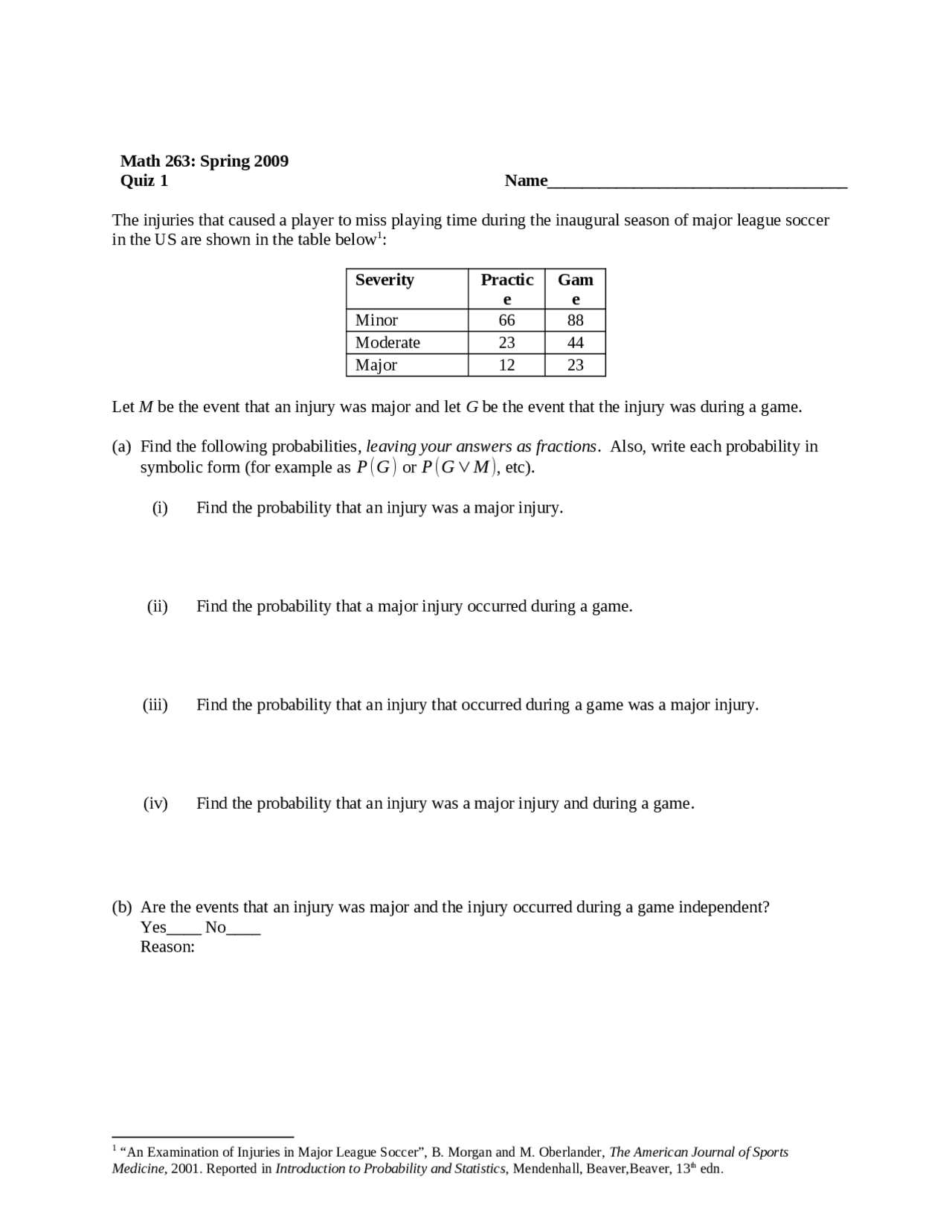 Problems - Introduction to Statistics and Biostatistics - Quiz 1 | MATH 263 - Docsity