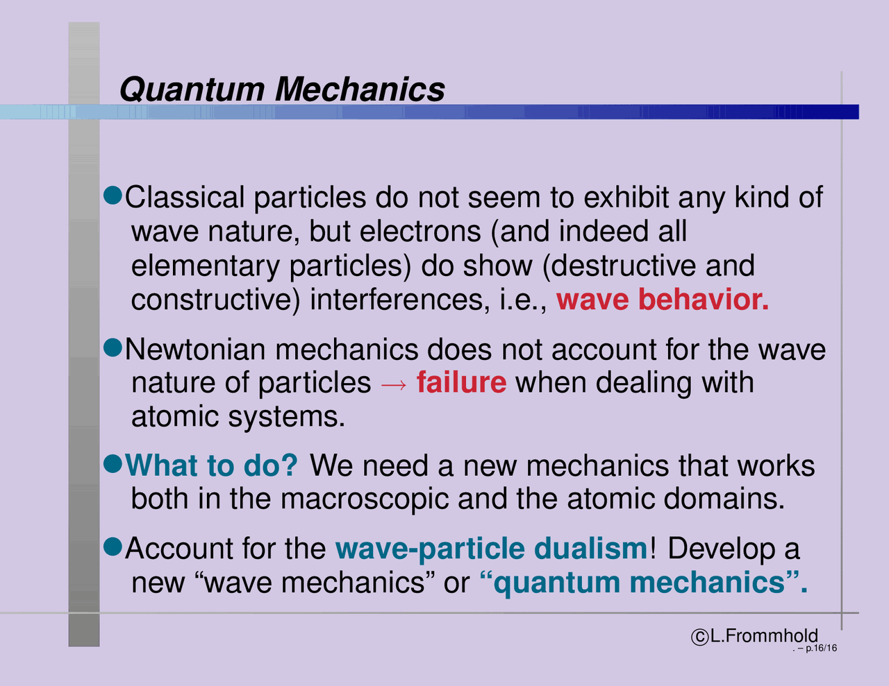 Introduction to the Quantum Mechanics - Lecture Slides | PHY 302L - Docsity