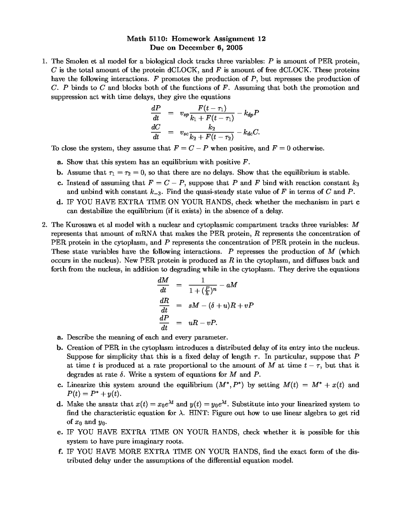 Mathematical Biology I Practice Assignment 12 Problems Math 5110