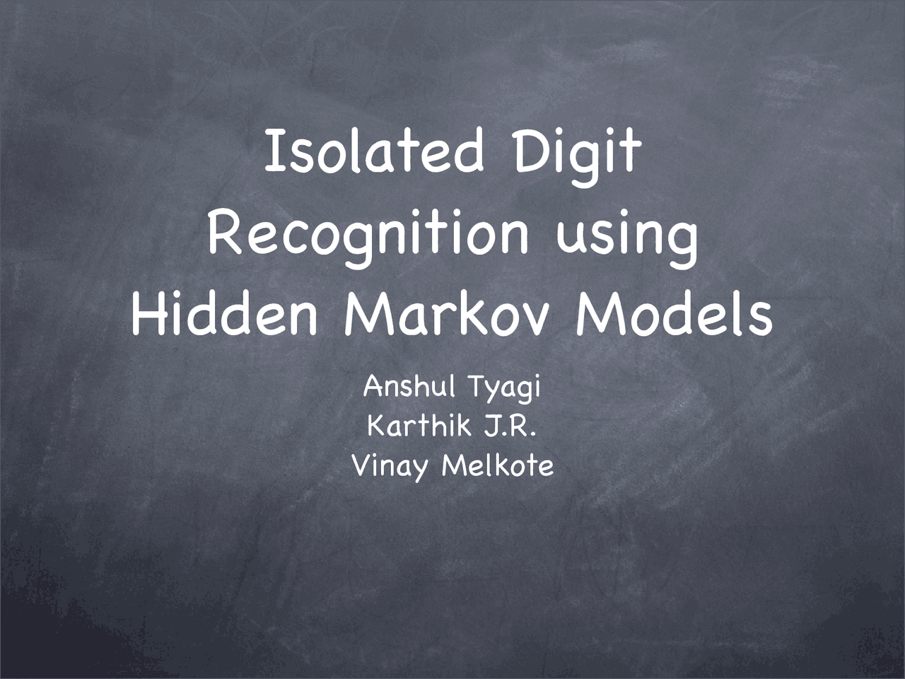 Isolated Digit Recognition Using Hidden Markov Models Lecture Slides