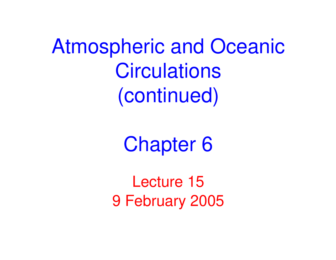 Atmospheric and Oceanic Circulations - Lecture Slides | GEOG 3A - Docsity