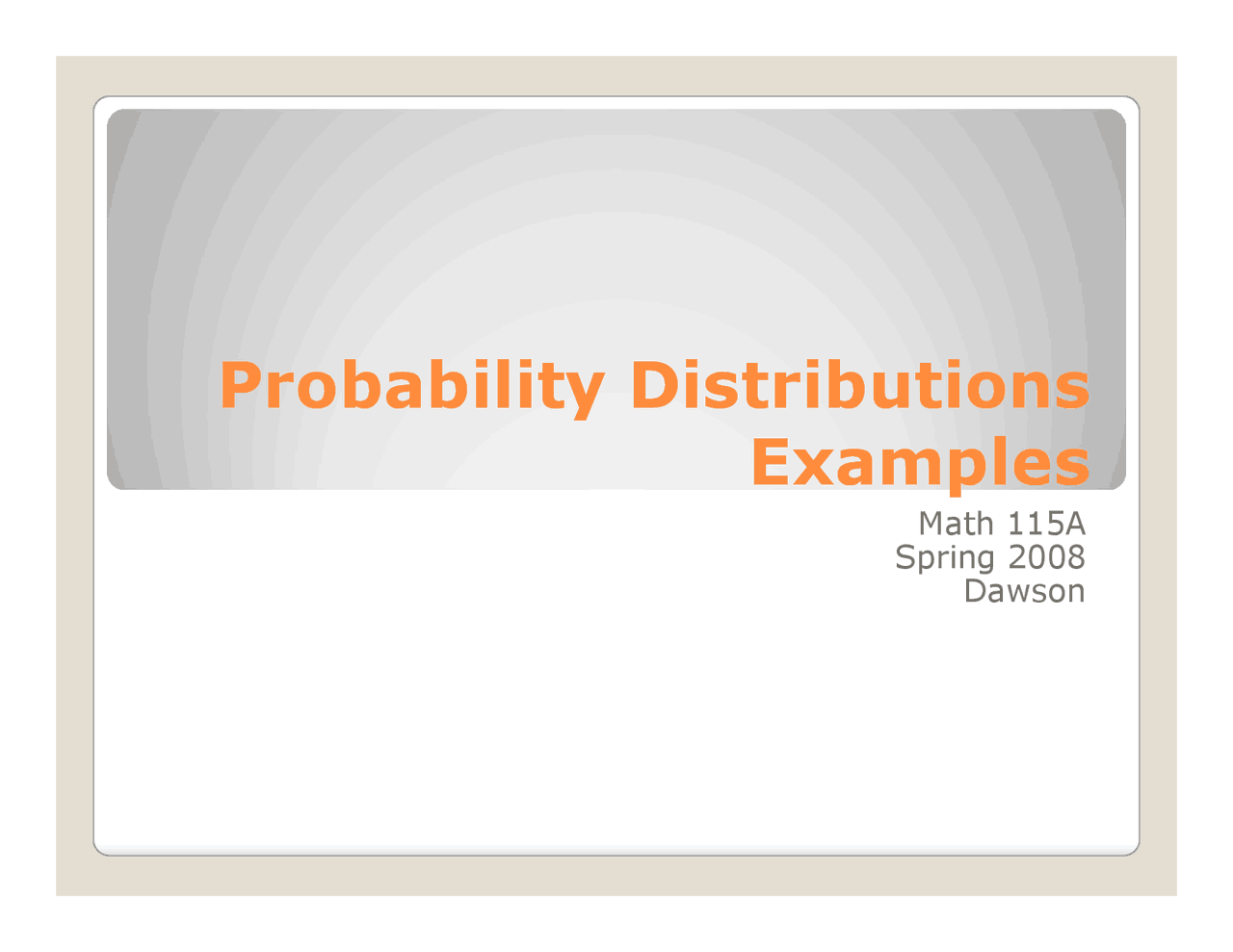 Probability Distribution Examples - Business Mathematics I | MATH 115A - Docsity