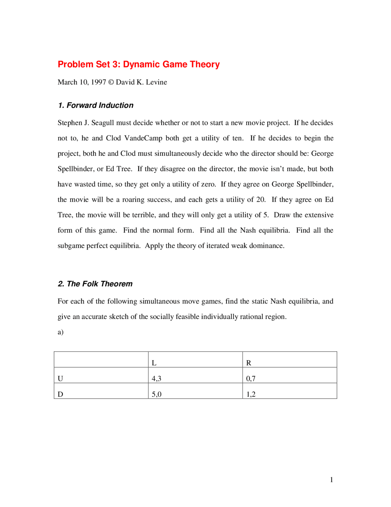 Dynamic Game Theory Problem Set 3 Microeconomic Theory Econ 101