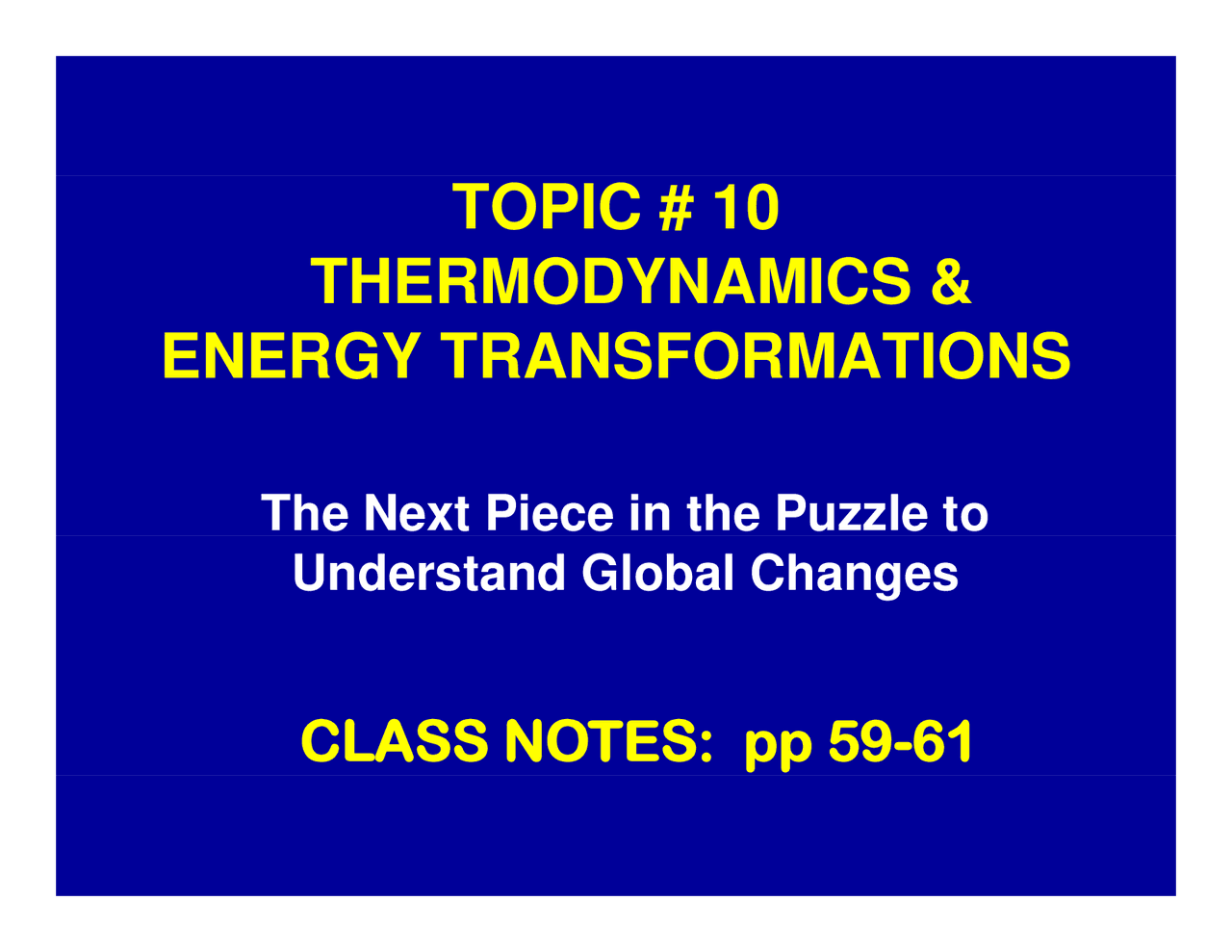 Thermodynamics And Energy Transformations Nats 101 Docsity