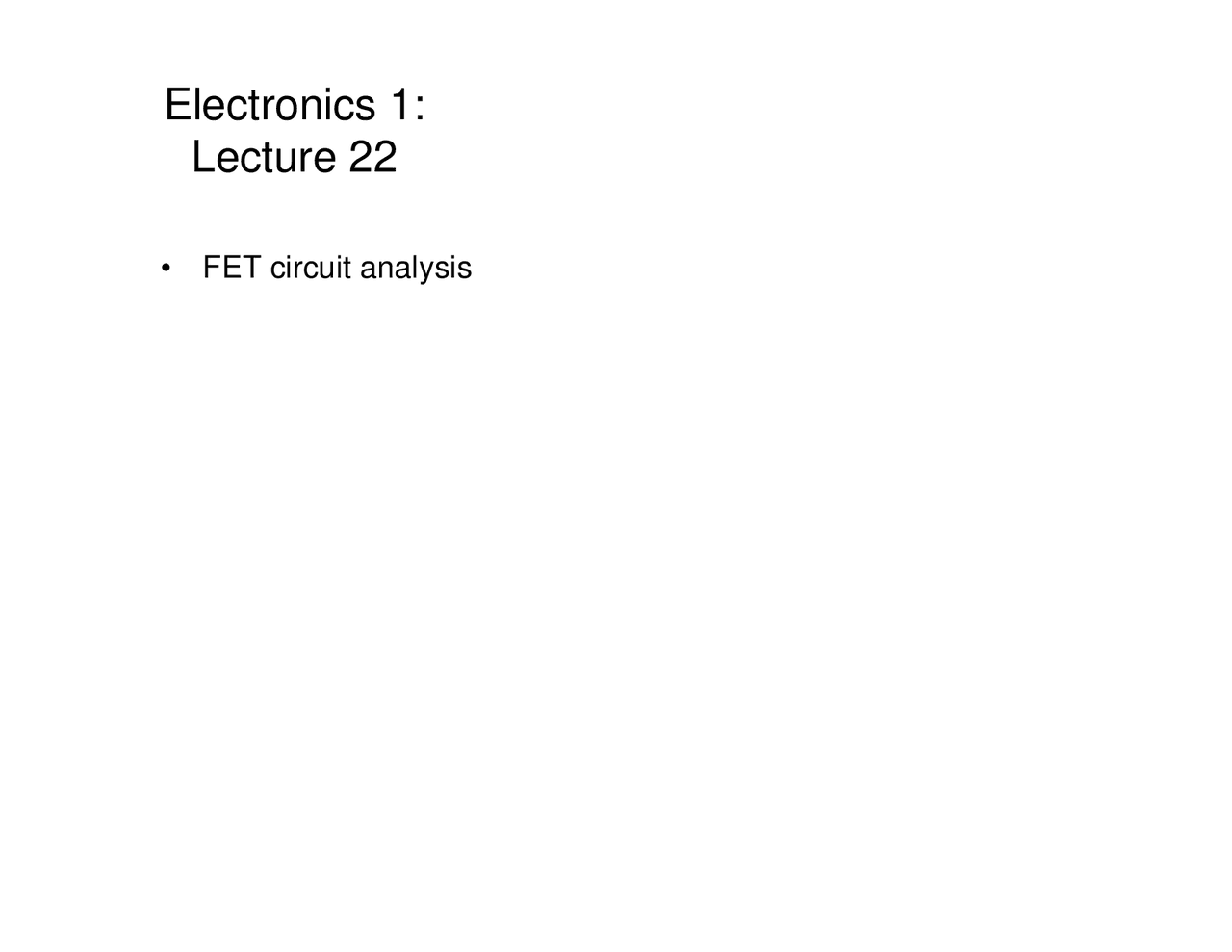 Fet Circuit Analysis Lecture 22 Lecture Notes Phys 3610 Docsity