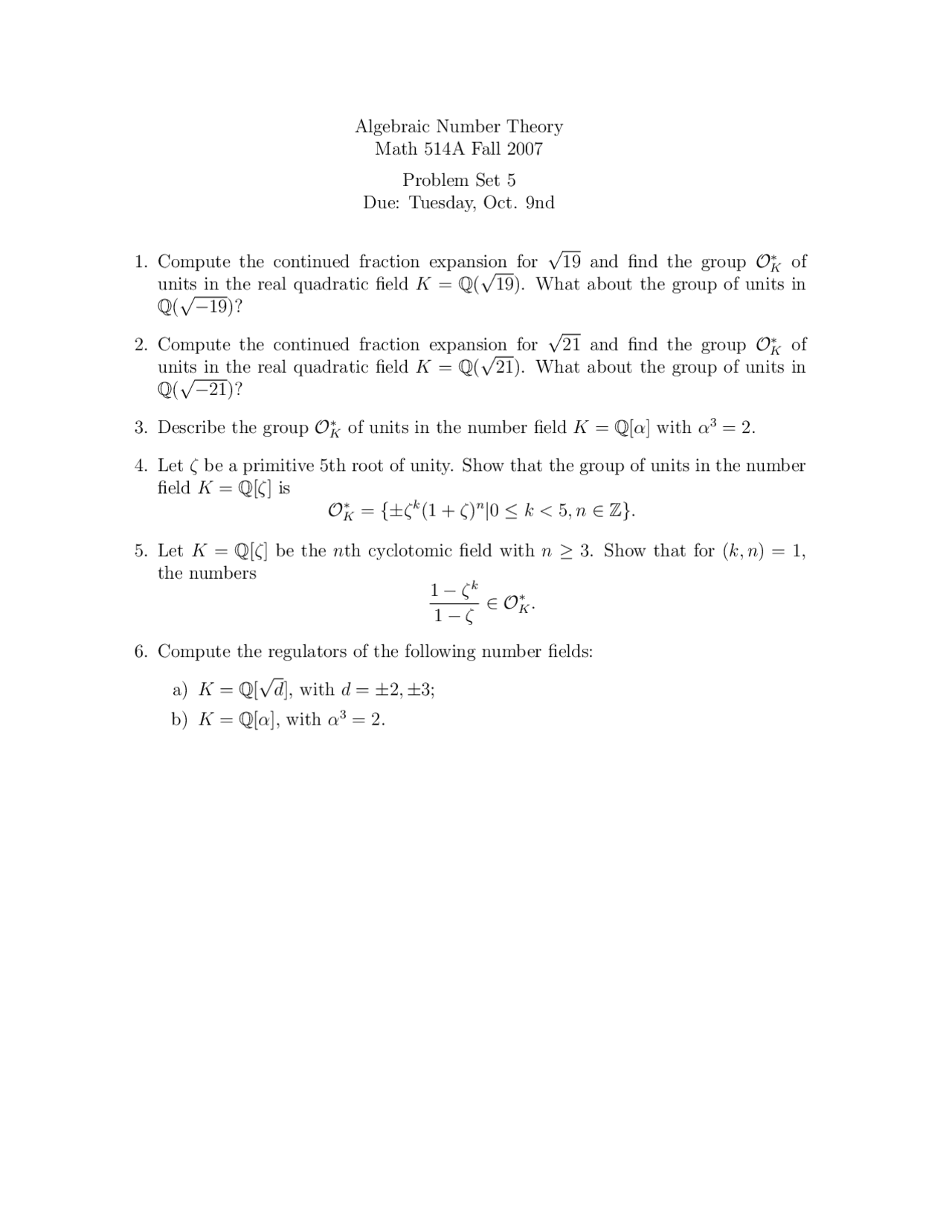 Problem Set 5 in Algebraic Number Theory, Math 514A, Fall 2007 ...