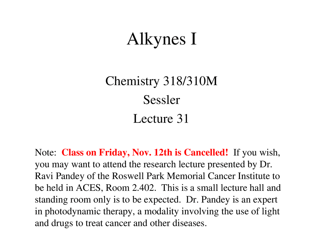 Notes On Alkynes I Organic Chemistry I Ch 310m Docsity