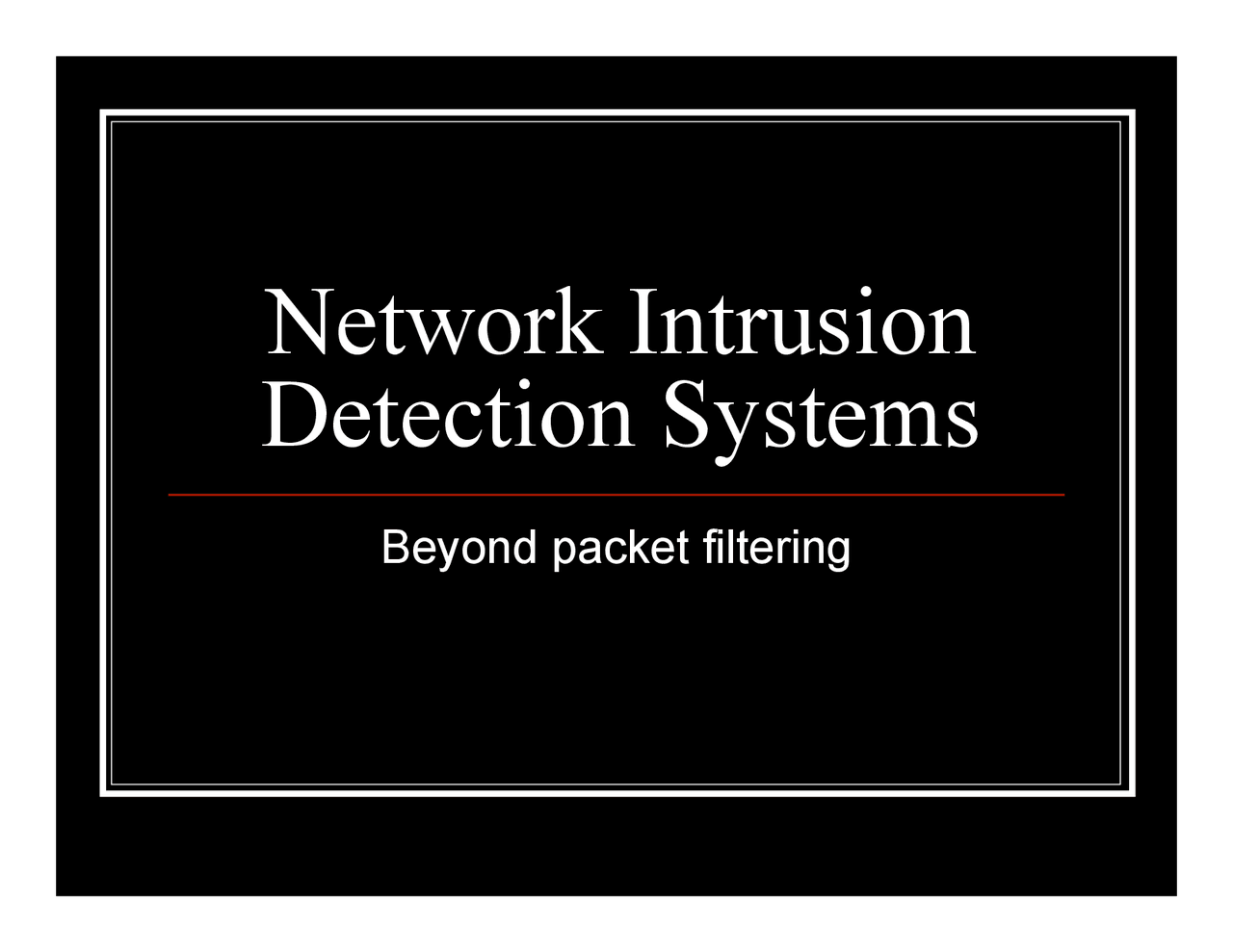 Network Intrusion Detection System Lecture Slides Cis 5930 Docsity