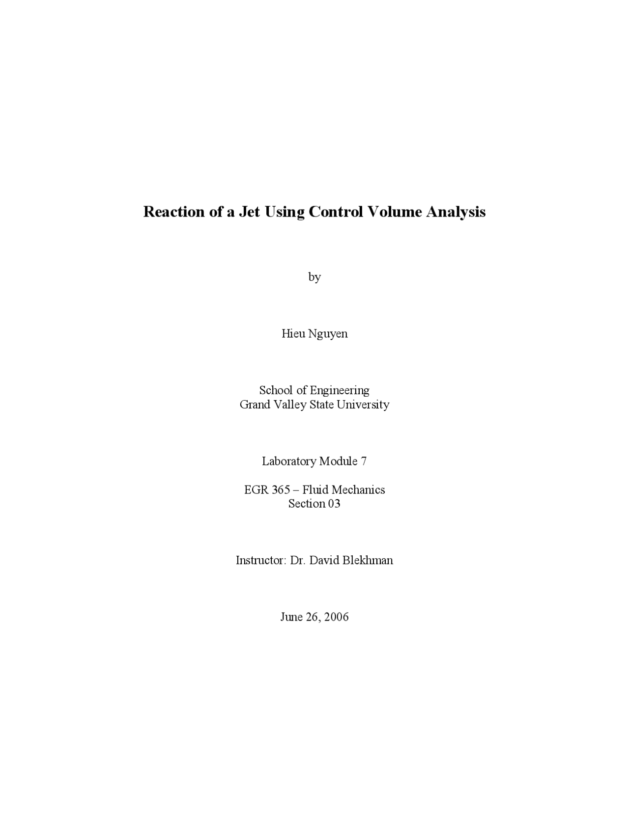Reaction Of A Jet Using Control Volume Analysis Lab Module 7 Egr