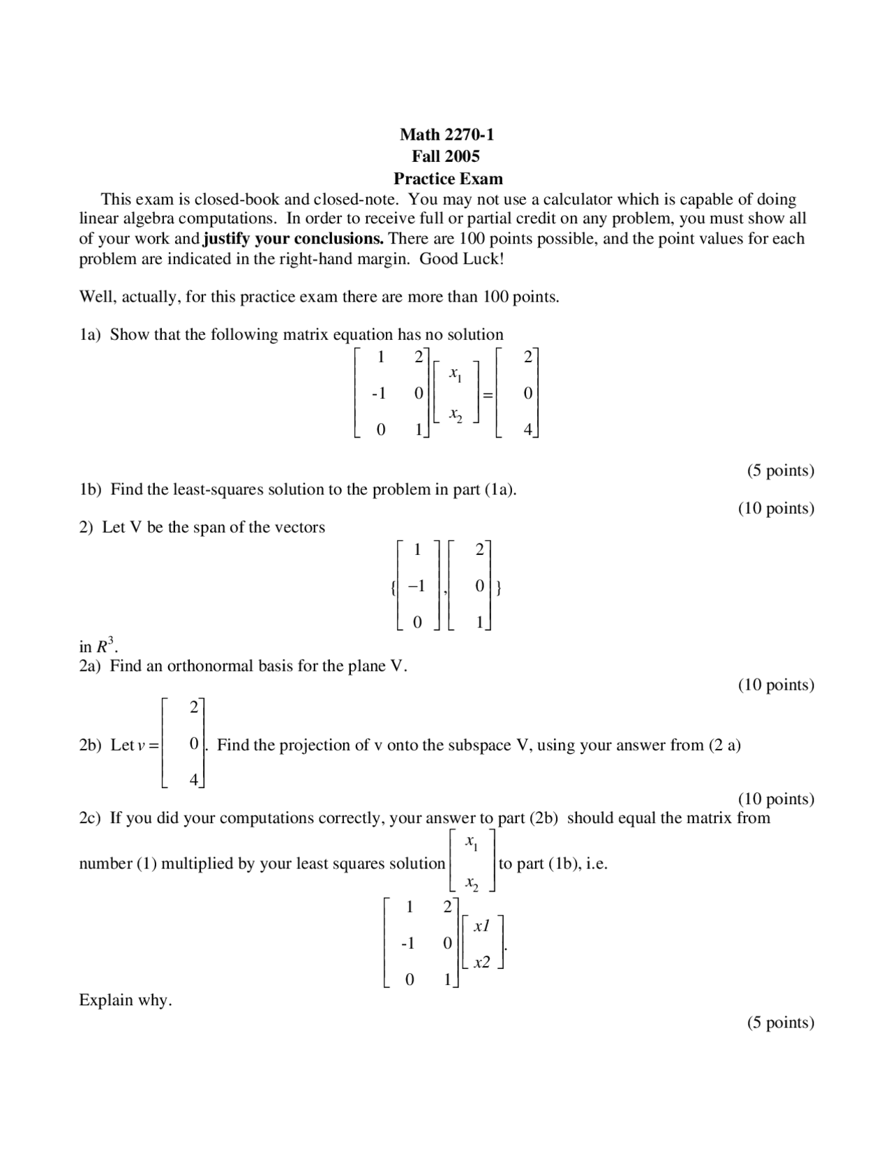 Math 2270-1 Fall 2005 Practice Exam: Linear Algebra and Transformations - Prof. Nicholas K ...