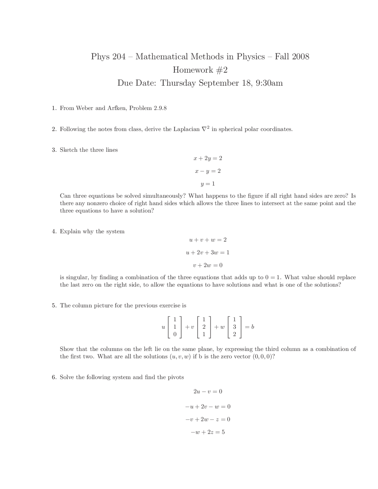 Phys 204 HW2 - Fall 2008: Laplacian in Spherical Polar, Linear Equations, Matrix Ops ...