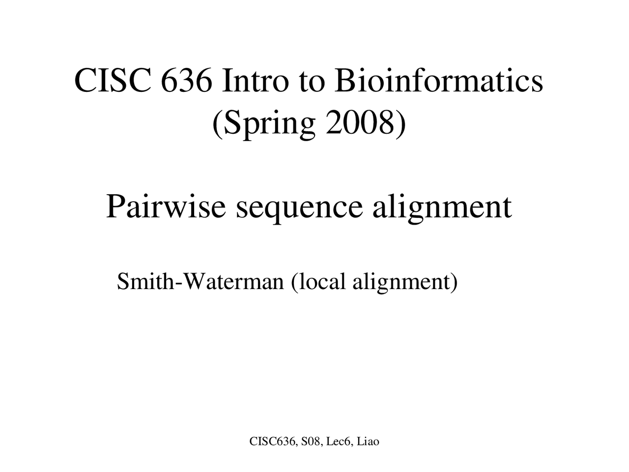 Pairwise Sequence Alignment In Introduction To Bioinformatics Cisc