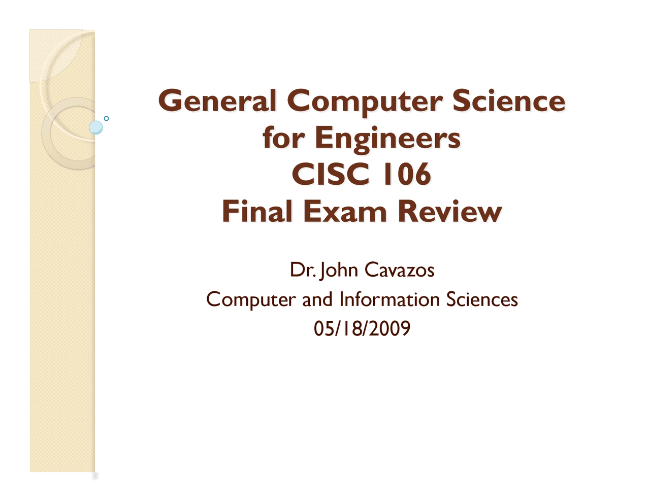 Final Exam Review - General Computer Science for Engineers | CISC 106 - Docsity