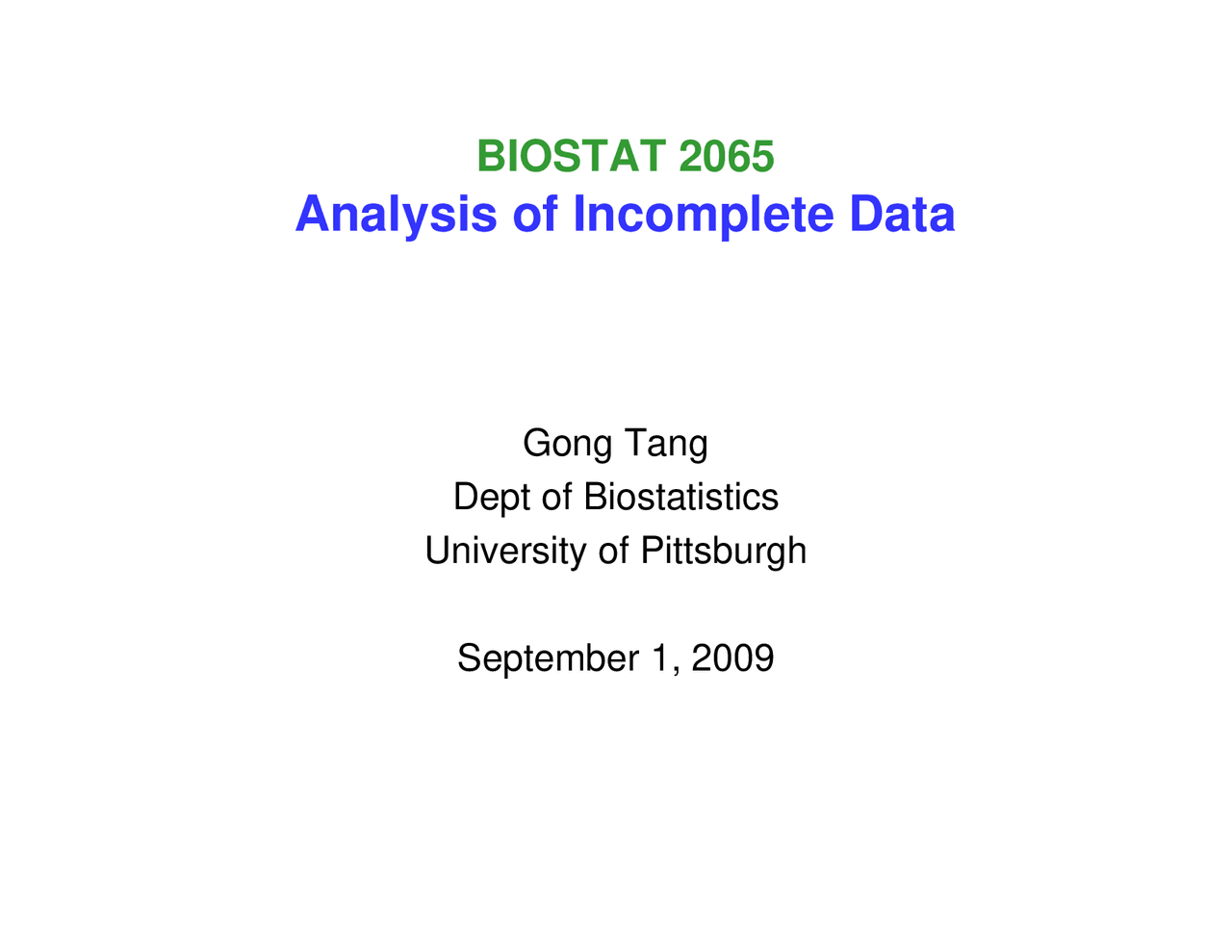 The Analysis With Missing Data Analysis Of Incomplete Data Biost