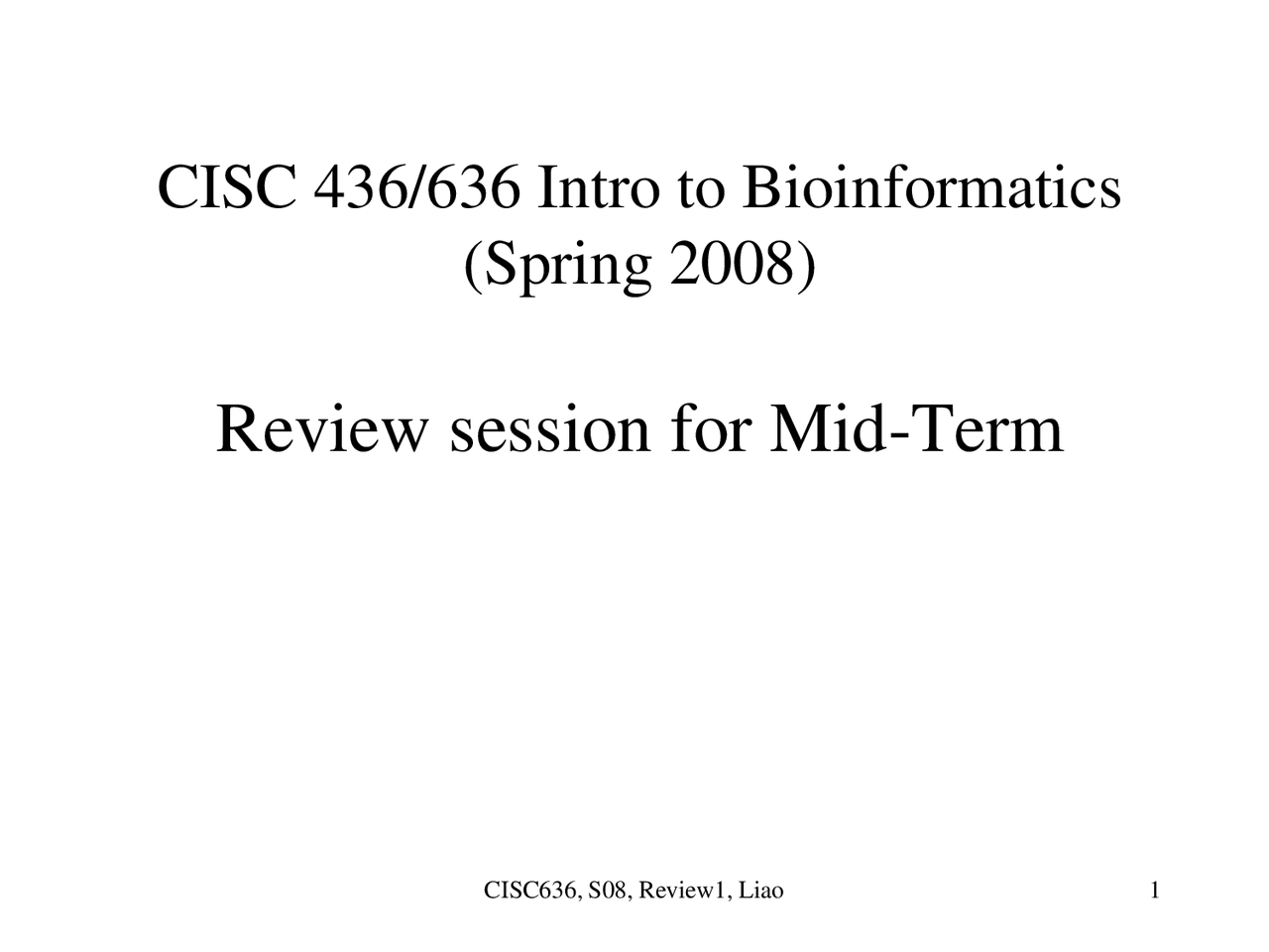 Basic Molecular Biology And Introduction To Bioinformatics Cisc 436