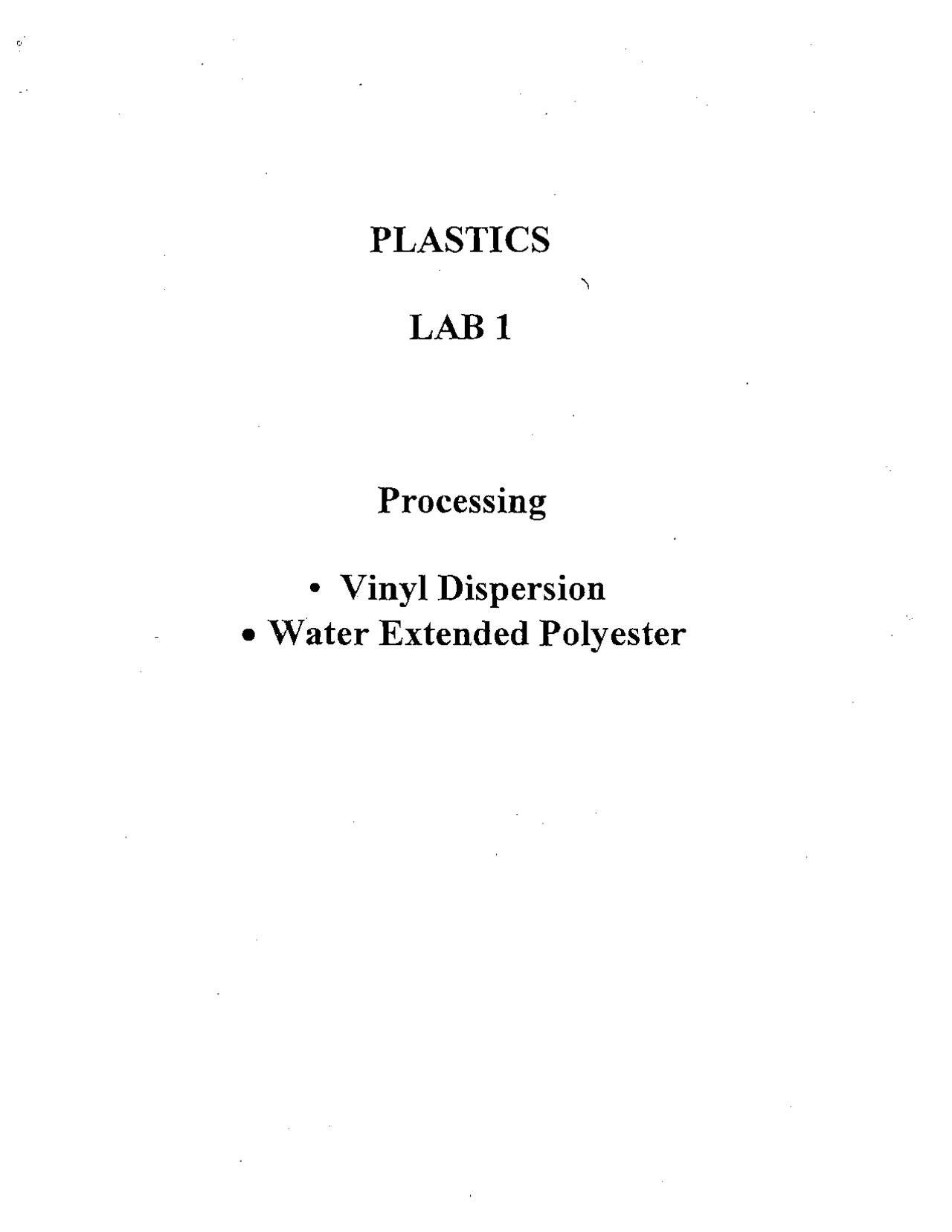 Processing Vinyl Dispersion, and Water Extended Polyester - Laboratory ...