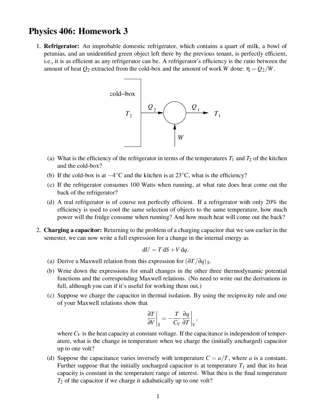 Physics 406: Homework 3 - Refrigerator & Charging Capacitor Efficiency, Thermodynamics ...