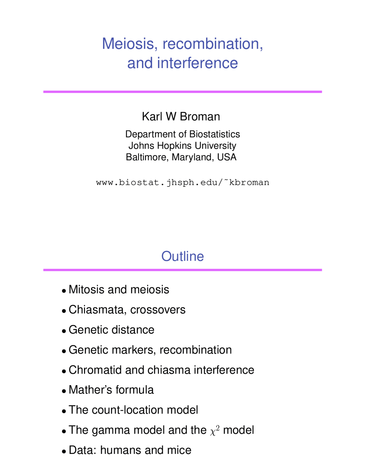 Meiosis, Recombination and Interference Outline - Heredity | GENETICS ...