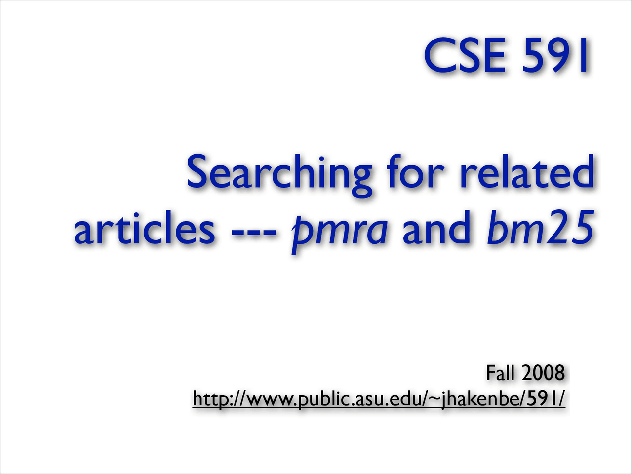 Searching For The Related Articles Lecture Slides Cse 591 Docsity