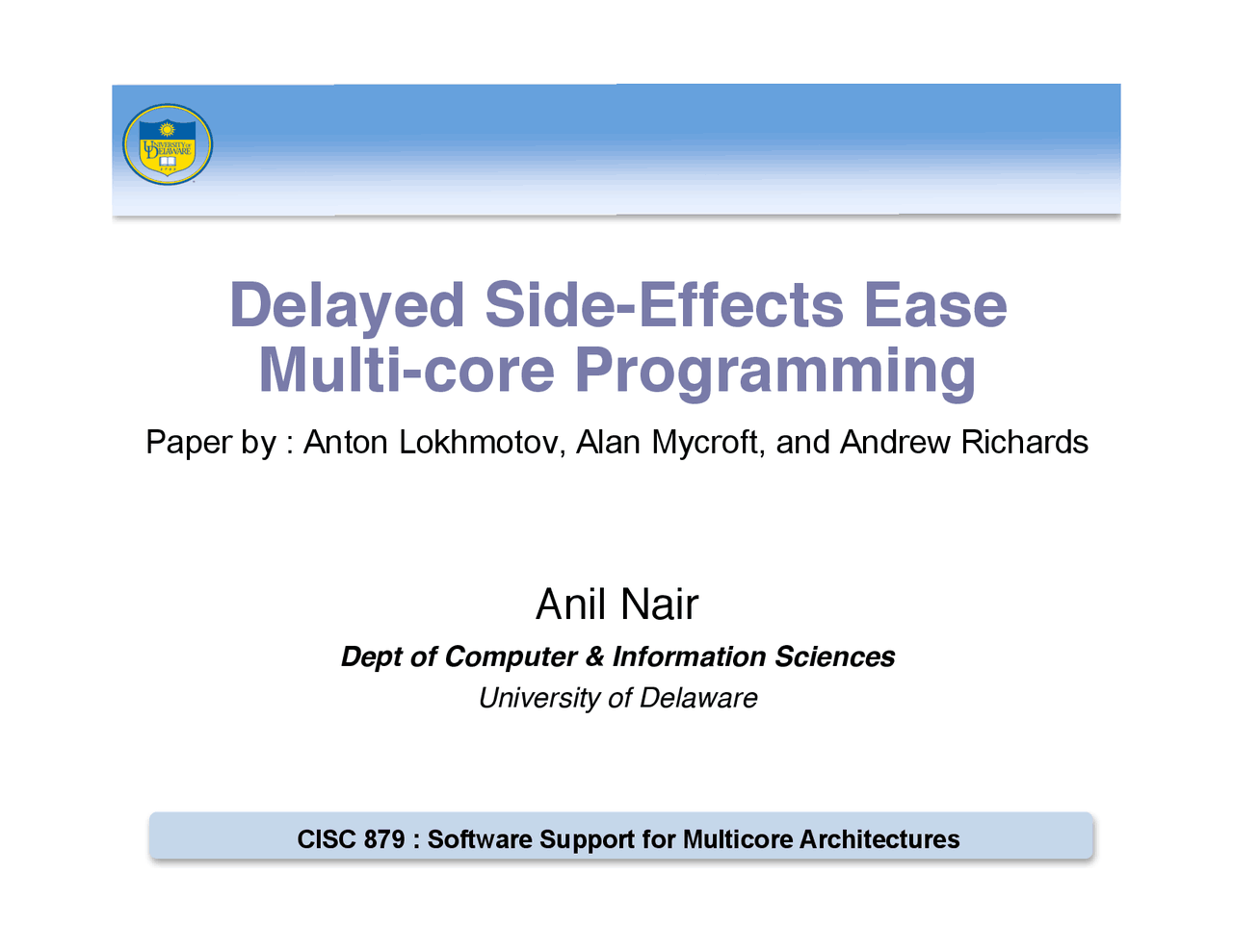 Delayed Side Effects Ease Multi Core Programming Cisc 879 Docsity