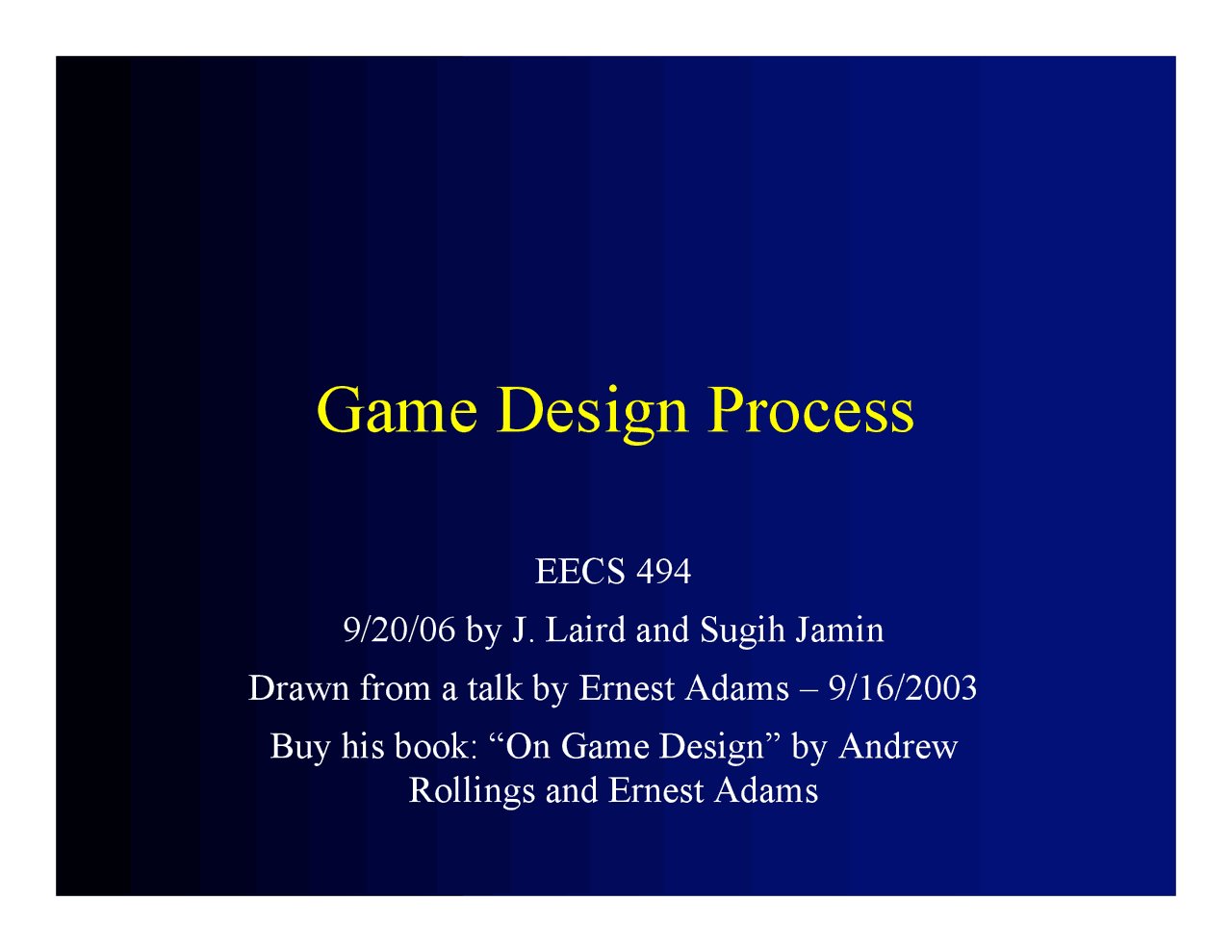 Game Design Process Lecture Slides Eecs 494 Docsity