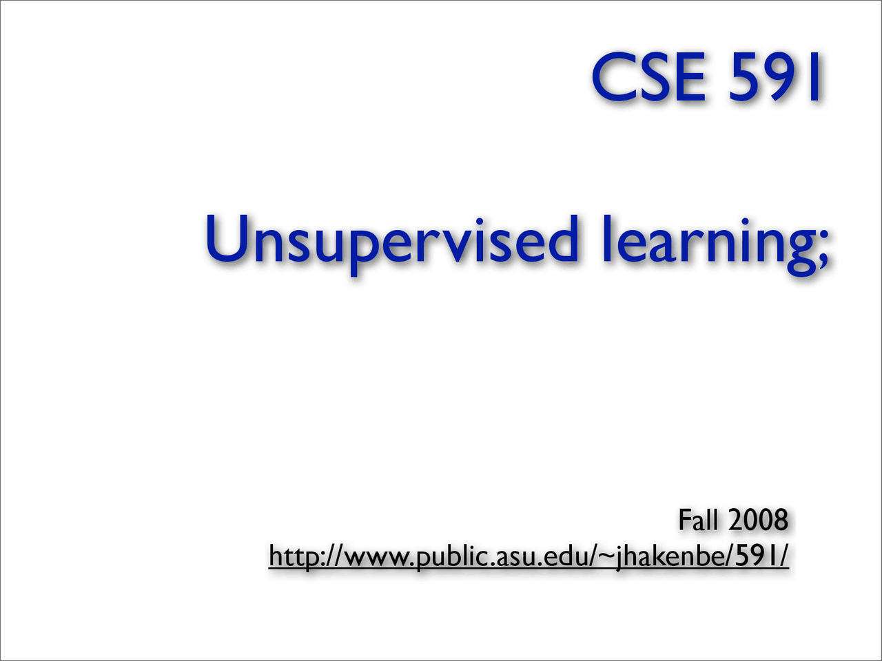 Unsupervised Learning Lecture Slides Cse 591 Docsity