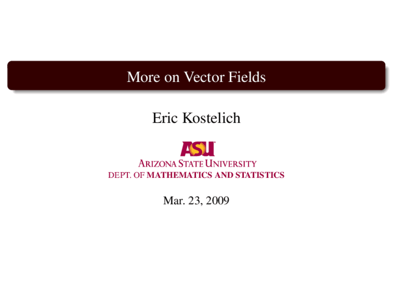 Lecture Slides On More On Vector Field Calculus Analytic Geometry