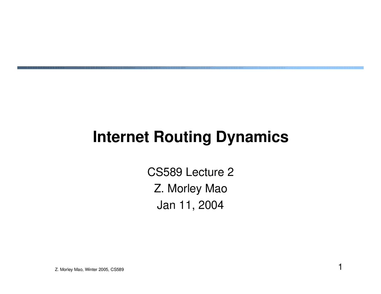Internet Routing Dynamics in Computer Networks - Lecture Slides | EECS 589 - Docsity