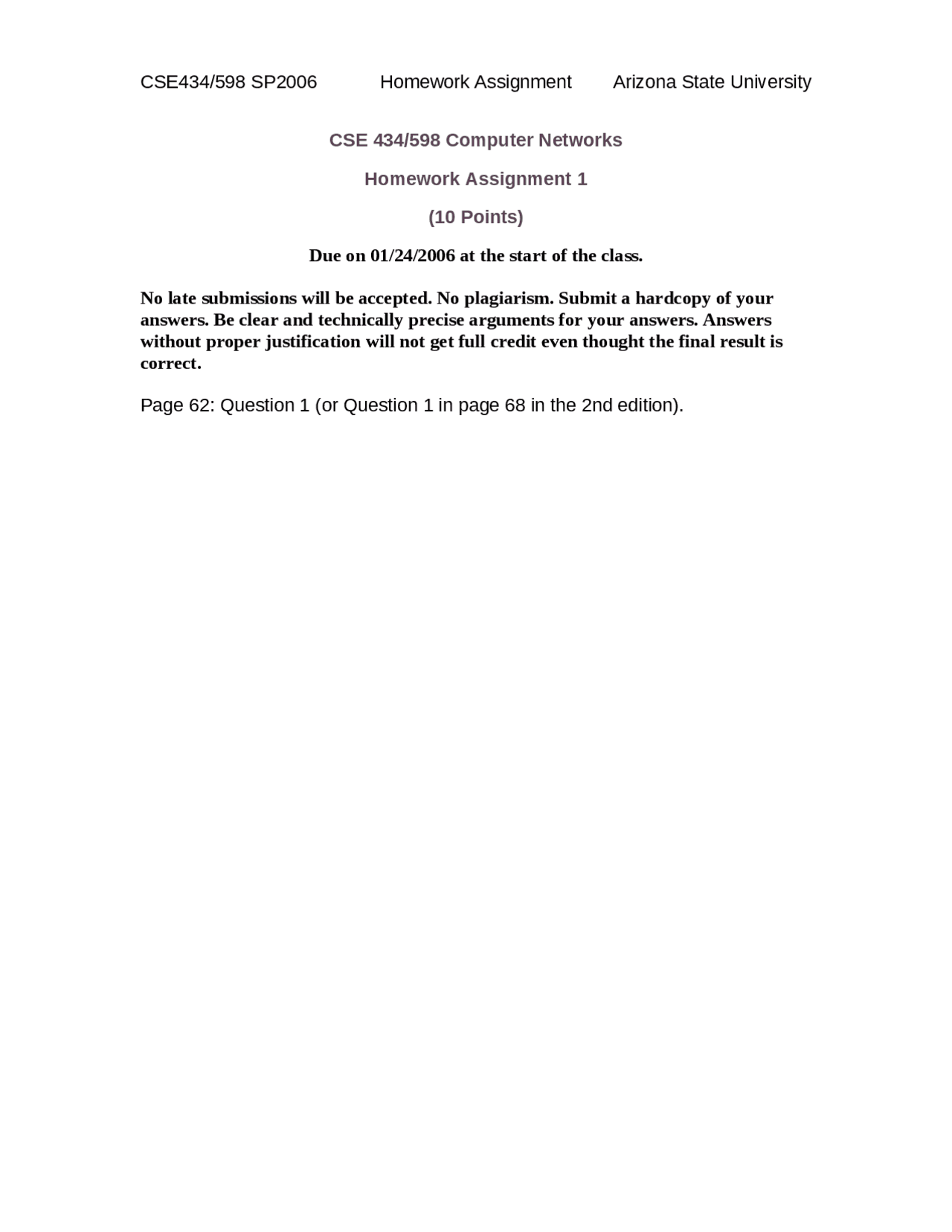 ASU CSE 434/598 Comp. Networks HW1, Jan 2006 | Assignments Computer Systems Networking and ...